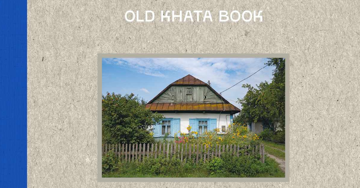 Photobook Old Khata Book with photos of authentic Ukrainian houses has ...